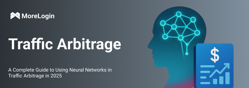 Neural Networks in Traffic Arbitrage 2025: Best Tools and Strategies